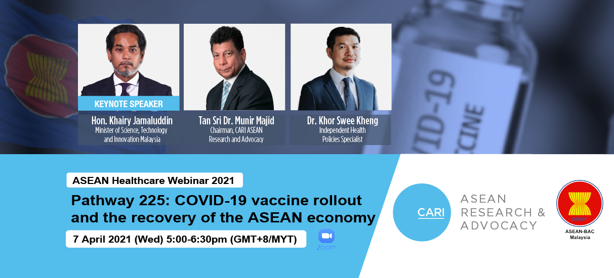 ASEAN Healthcare Webinar 2021: COVID-19 vaccine rollout and the ...
